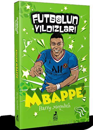 Futbolun Yıldızları Kylian Mbappe - Harry Meredith - Ren Çocuk
