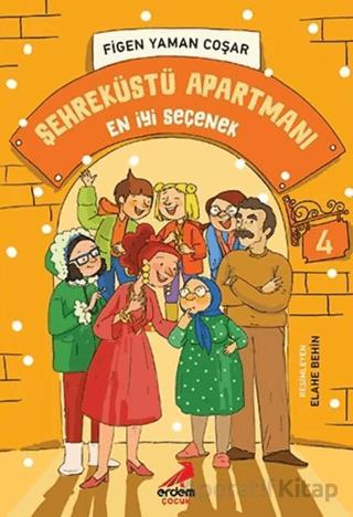 En İyi Seçenek - Şehreküstü Apartmanı - 4 - Figen Yaman Coşar - Erdem Çocuk